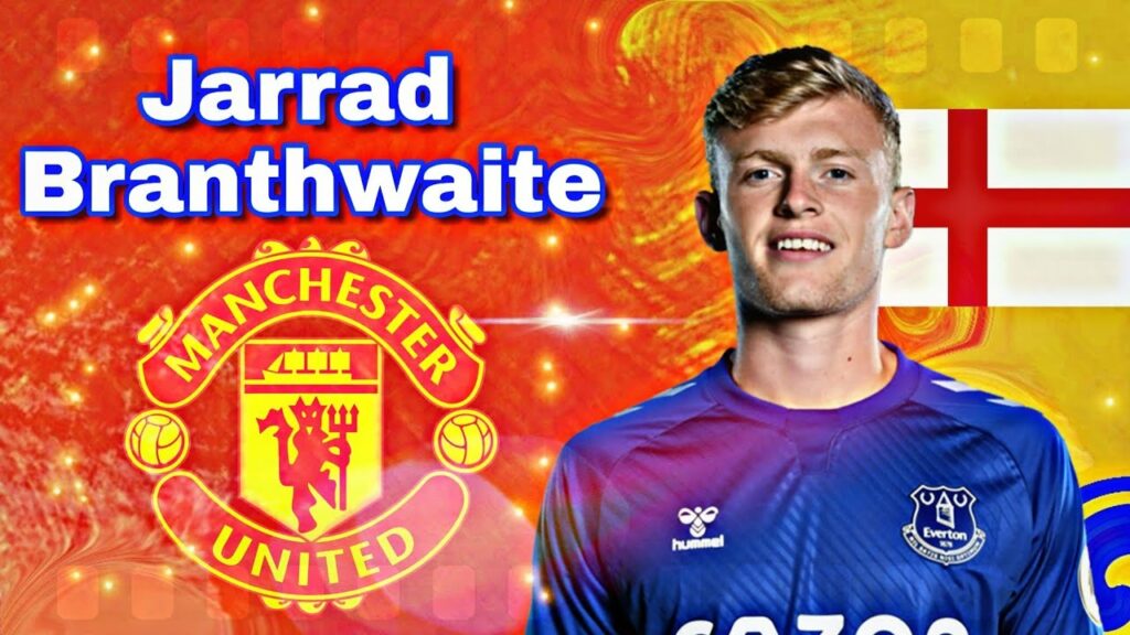 Tại sao Jarrad Branthwaite được M.U và nhiều đội chú ý nhiều đến vậy